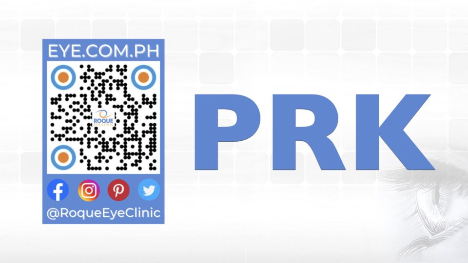 PRK | Photorefractive Keratectomy | PRK Manila | PRK Philippines