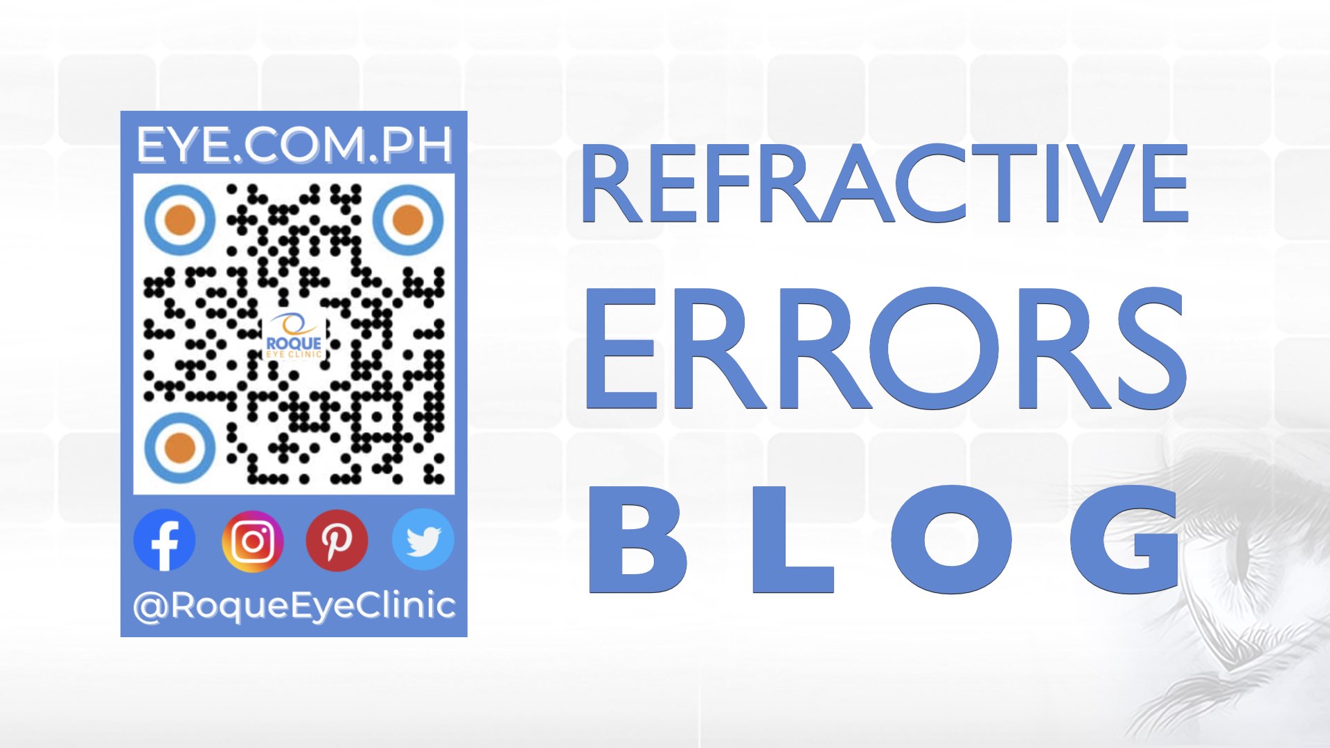 REFRACTIVE SURGERY BLOG - ROQUE Eye Clinic | Eye.com.ph