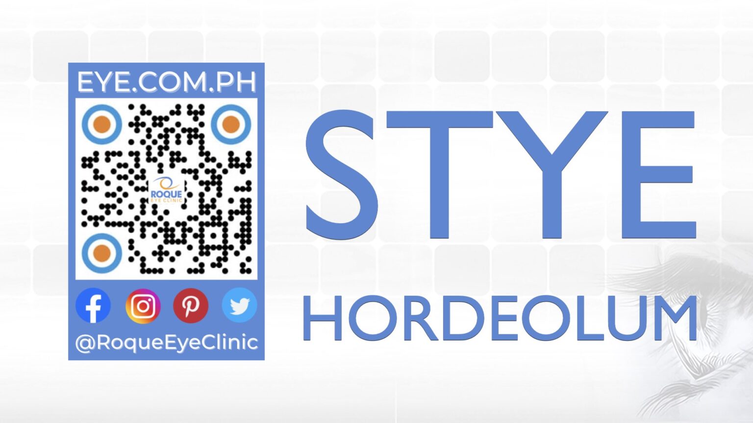 Stye or Hordeolum - ROQUE Eye Clinic | Eye.com.ph