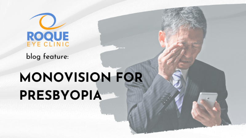 Monovision for Presbyopia Video - ROQUE Eye Clinic | Eye.com.ph