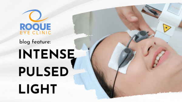 Intense Pulsed Light (IPL) - ROQUE Eye Clinic | Eye.com.ph