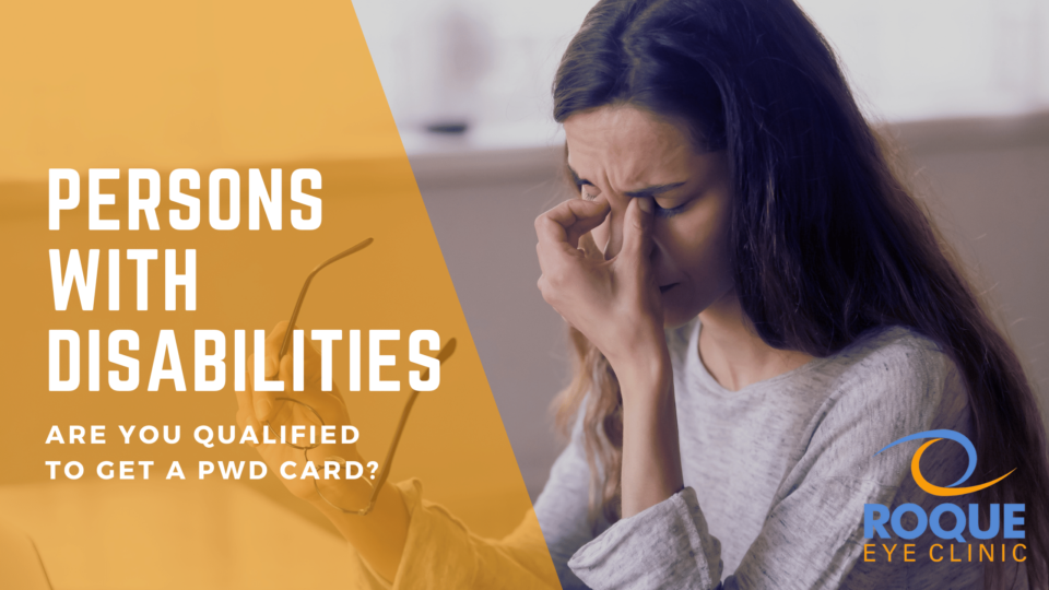 PERSONS WITH DISABILITIES - ROQUE Eye Clinic | Manila, Philippines