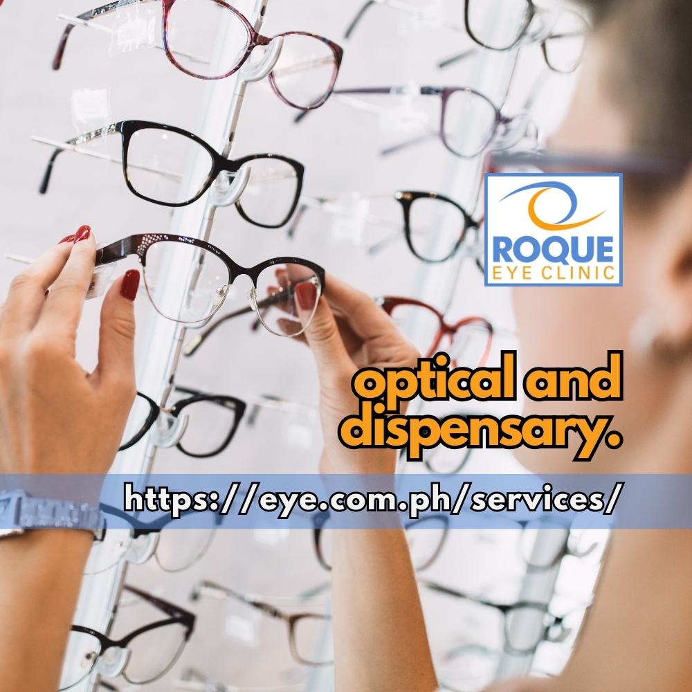 OPTICAL & DISPENSARY - ROQUE Eye Clinic | Eye.com.ph