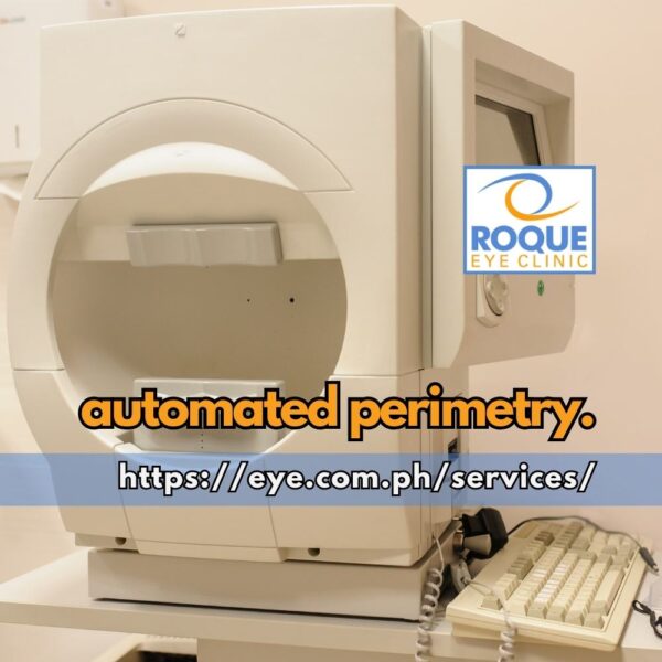 Perimetry - ROQUE Eye Clinic | Eye.com.ph | Manila, Philippines