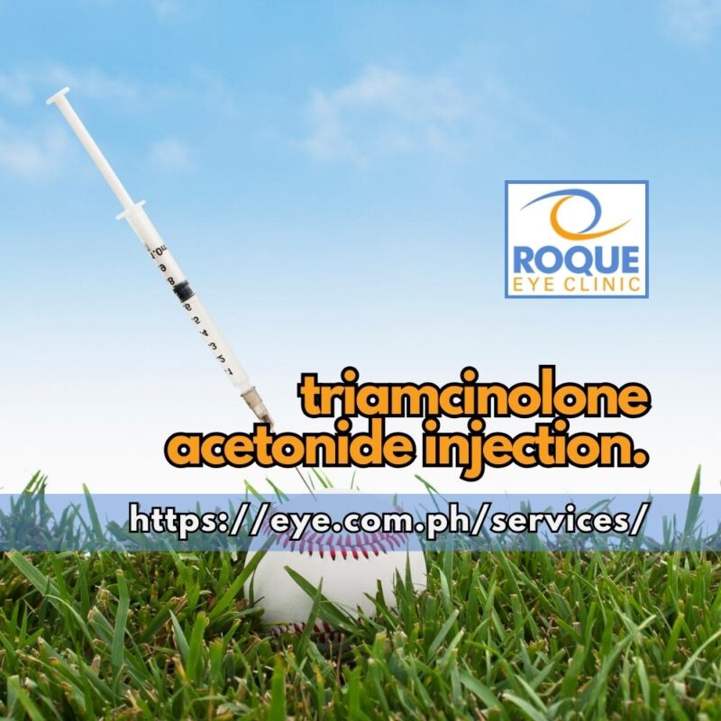 Triamcinolone acetonide injection - ROQUE Eye Clinic | Eye.com.ph