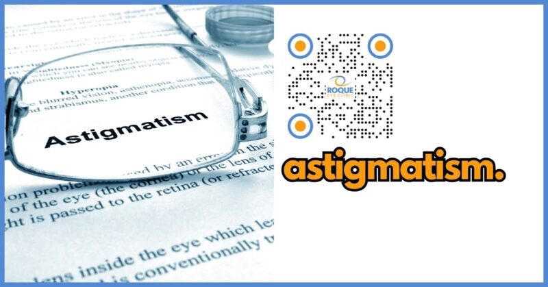 Understanding and Managing Astigmatism: Symptoms, Treatments, and ...