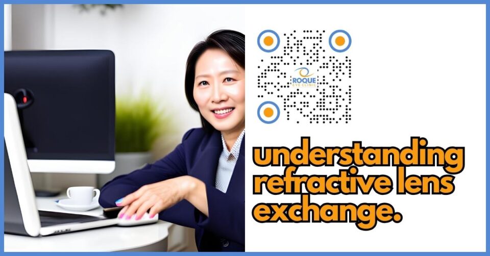 Maximizing Your Vision: Understanding Refractive Lens Exchange Surgery