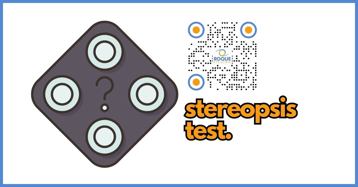 Understanding the Stereopsis Test: A Comprehensive Guide - ROQUE Eye ...