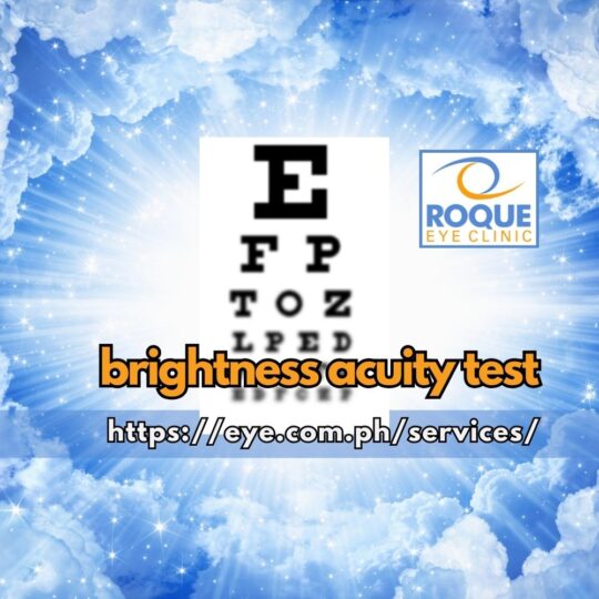 Brightness Acuity Test - ROQUE Eye Clinic | Eye.com.ph